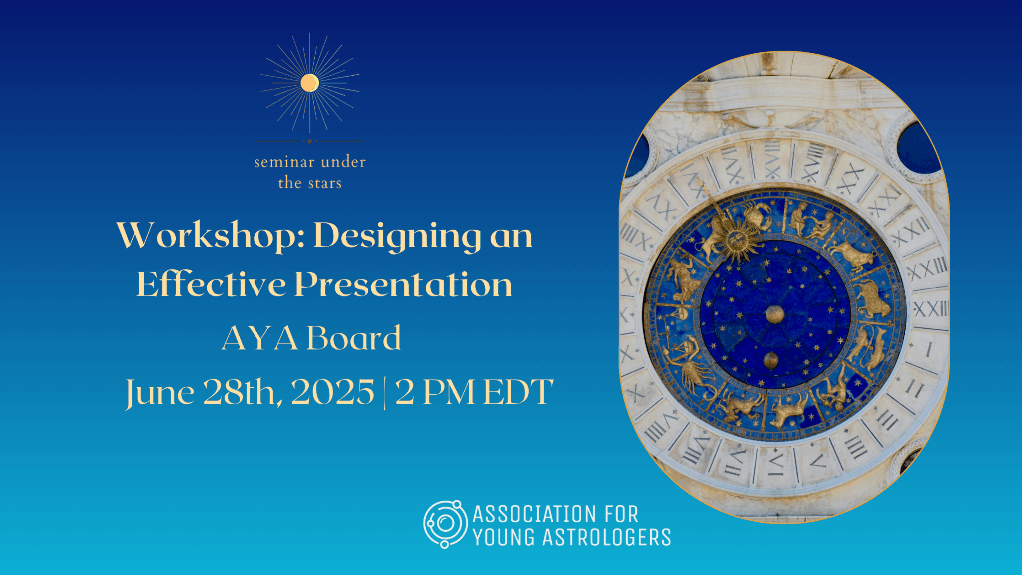 AYA AYA Workshop — Designing an Effective Astrology Presentation